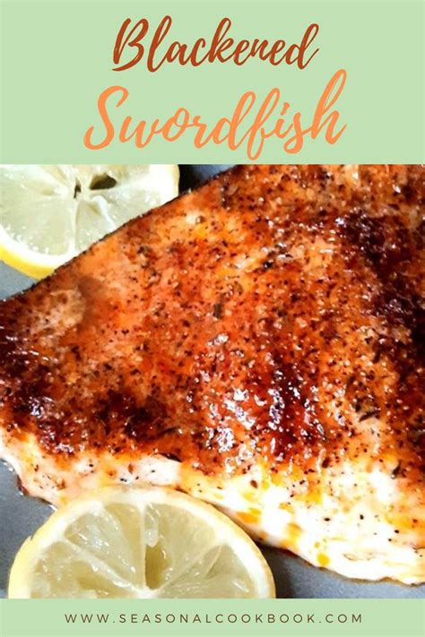 Blackened Swordfish Oven Recipe Easy And Delicious