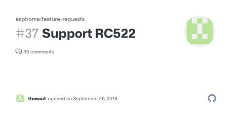 Support Rc522 · Issue 37 · Esphomefeature Requests · Github