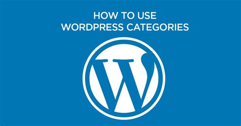 How To Use Wordpress Categories Vance Bell Philadelphia Pa