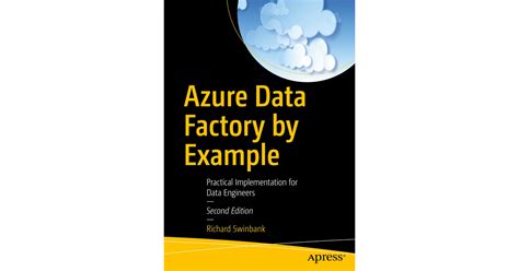 7 Data Flows Azure Data Factory By Example Practical Implementation For Data Engineers Book
