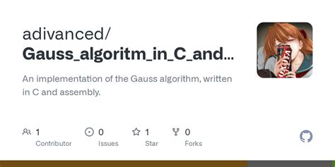 Github Adivancedgaussalgoritmincandassembly An Implementation