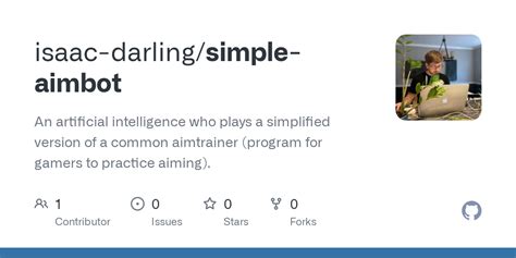 GitHub Isaac Darling Simple Aimbot An Artificial Intelligence Who Plays A Simplified Version