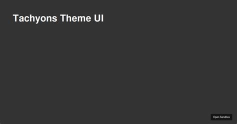 Tachyons Theme Ui Codesandbox