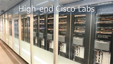 Cisco Labs Covering All Architectures Fast Lane
