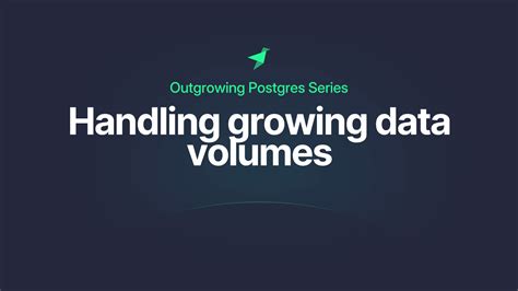 Outgrowing Postgres Handling Growing Data Volumes