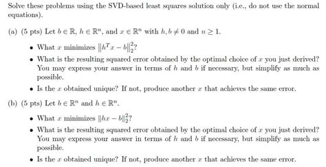 Solved Solve These Problems Using The SVD Based Least Chegg