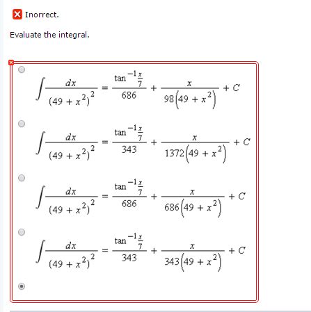 Solved Incorrect Evaluate The Integral Using Tabular Chegg