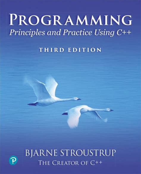 Programming Principles And Practice Using C Third Edition By Bjarne 0138308640 9780138308643