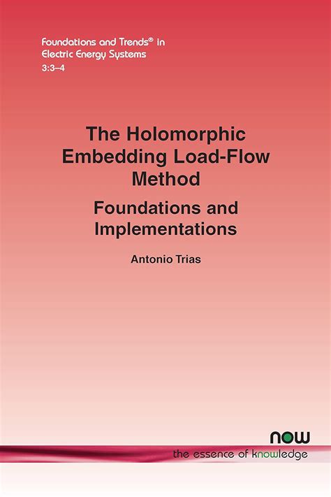The Holomorphic Embedding Load Flow Method Foundations And