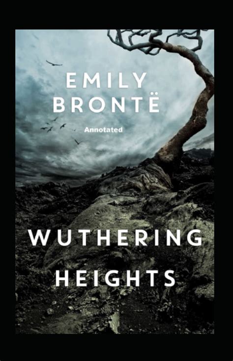 Wuthering Heights Annotated By Emily Brontë Goodreads