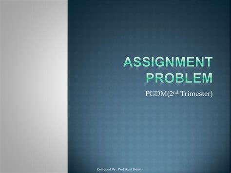 Assignment Problem Pptx