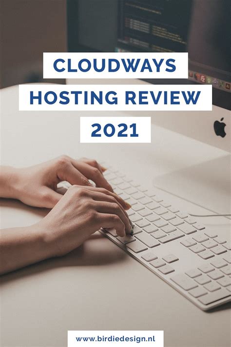 cloudways hosting review 2021 een goede keuze voor jouw website