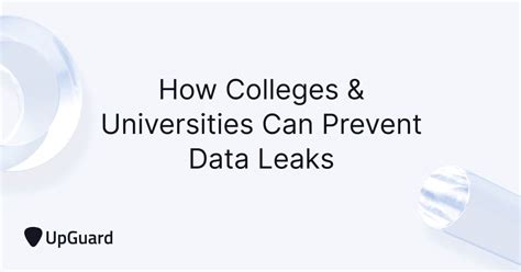 How Colleges And Universities Can Prevent Data Leaks Upguard