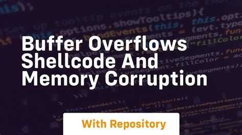 Buffer Overflows Shellcode And Memory Corruption Youtube