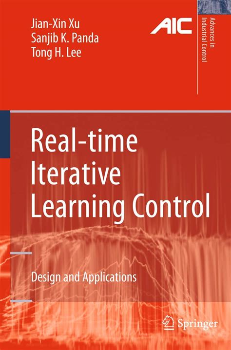Real Time Iterative Learning Control Design And Applications Advances