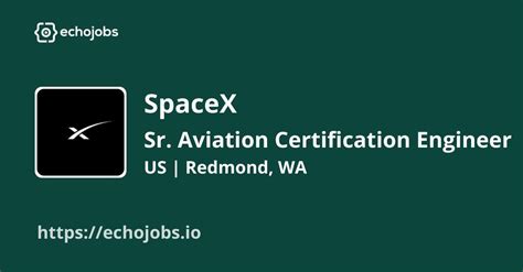 Spacex Is Hiring Sr Aviation Certification Engineer Starlink Usd 125k 175k Us Redmond Wa