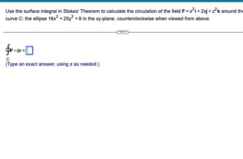 Solved Use The Surface Integral In Stokes Theorem To Chegg