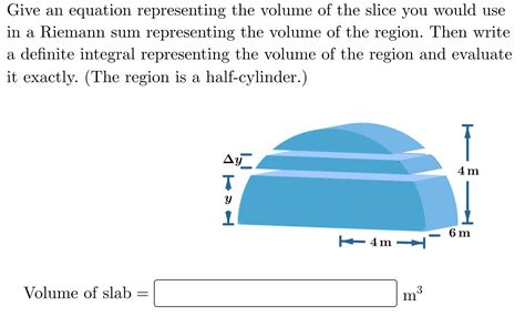 Solved Give An Equation Representing The Volume Of The Slice