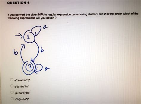 Solved QUESTION If You Convert The Given NFA To Regular Chegg