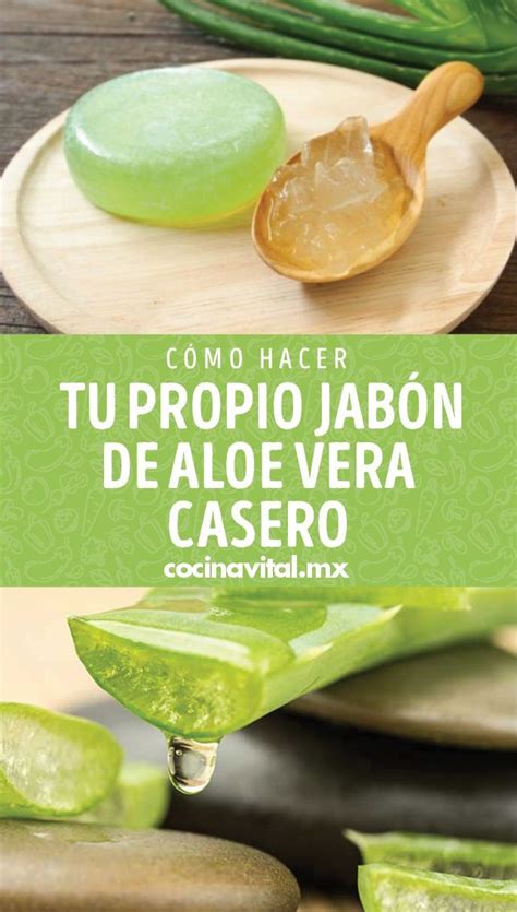 Cómo Hacer Tu Propio Jabón De Aloe Vera Casero Artofit