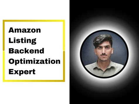 Amazon Listing Backend Optimization And Listing Optimization Upwork