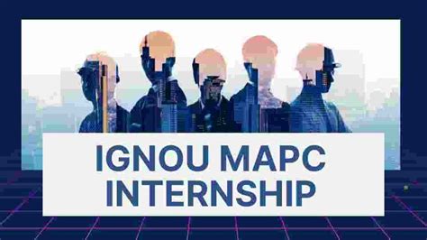 IGNOU MAPC Internship Report IGNOU Project Get Latest IGNOU Synopsis 100 Guarantee On Approval