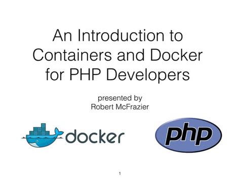 Introduction To Containers And Docker For Php Developers Ppt