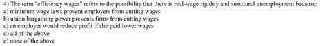 Solved 4 The Term Efficiency Wages Refers To The