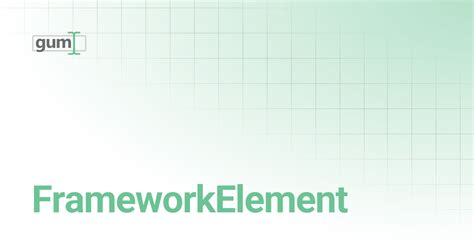Frameworkelement Gum