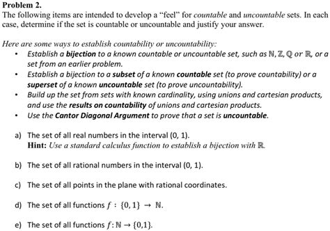 Problem The Following Items Are Intended To Develop A Feel For Countable And Uncountable Sets