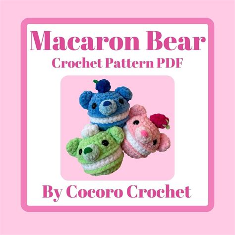 Macaron Bear Crochet Pattern Digital Download Pdf Not A Physical Item Cocoro Crochet