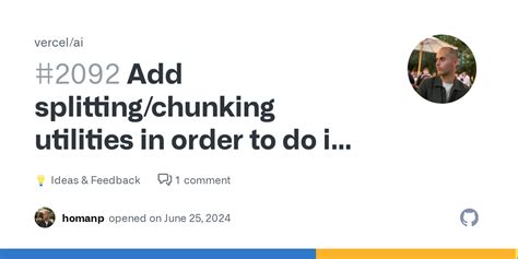 Add Splittingchunking Utilities In Order To Do In Memory Rag · Vercel Ai · Discussion 2092