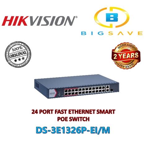 Hikvision Ds 3e1326p Ei M 24 Port Fast Ethernet Smart Poe Switch Shopee Malaysia