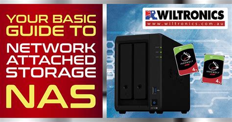 Your Basic Guide To Network Attached Storage Nas Wiltronics