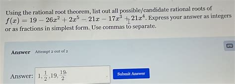 Solved Using The Rational Root Theorem List Out All Possible Candidate Rational Roots Of F X