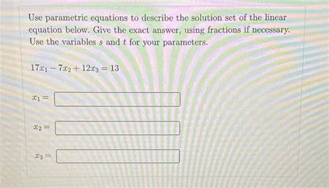 Solved Use Parametric Equations To Describe The Solution Set