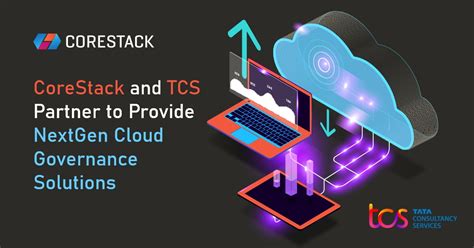 Corestack And Tcs Partner To Provide Nextgen Cloud Governance Solutions