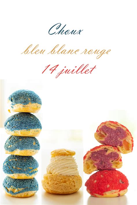 Dessert 14 Juillet Choux Bleu Blanc Rouge Ingénieuse Pâtisserie