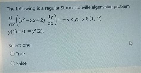 Solved The Following Is A Regular Sturm Liouville Eigenvalue