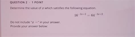 Solved Question 2 1 ﻿pointdetermine The Value Of X ﻿which