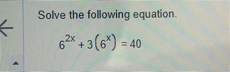 Solved Solve The Following Equation 62x 3 6x 40