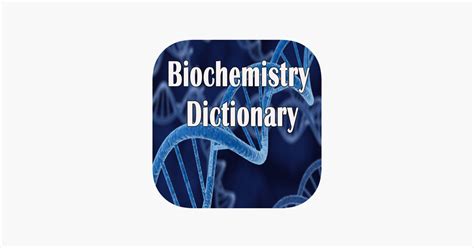 ‎biochemistry Dictionary Definitions And Terms On The App Store