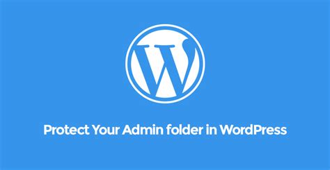 Protect Your Admin Folder In Any Wordpress Website Skt Themes
