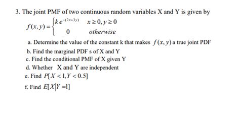 Solved The Joint Pmf Of Two Continuous Random Variables X