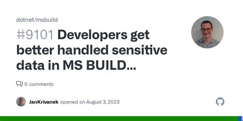 Developers Get Better Handled Sensitive Data In Ms Build Artifacts · Issue 9101 · Dotnet