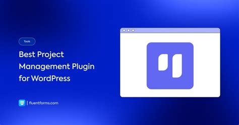 Introducing Fluentboards Best Project Management Plugin For Wordpress Fluent Forms