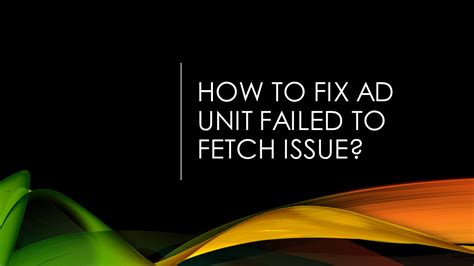 How To Fix Ad Unit Failed To Fetch Issue Pragmatic Web Media