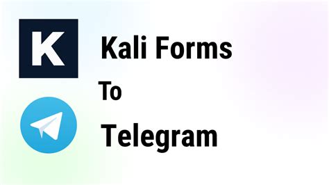 Automate Kali Forms With Telegram Integration Bit Apps
