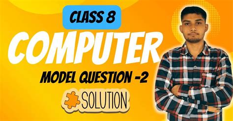 Ble Class 8 Computer Science Model Question 2 With Answer Bishal Rijal