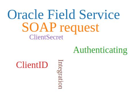 Oracle Field Service Cloud Client Id Client Secret For